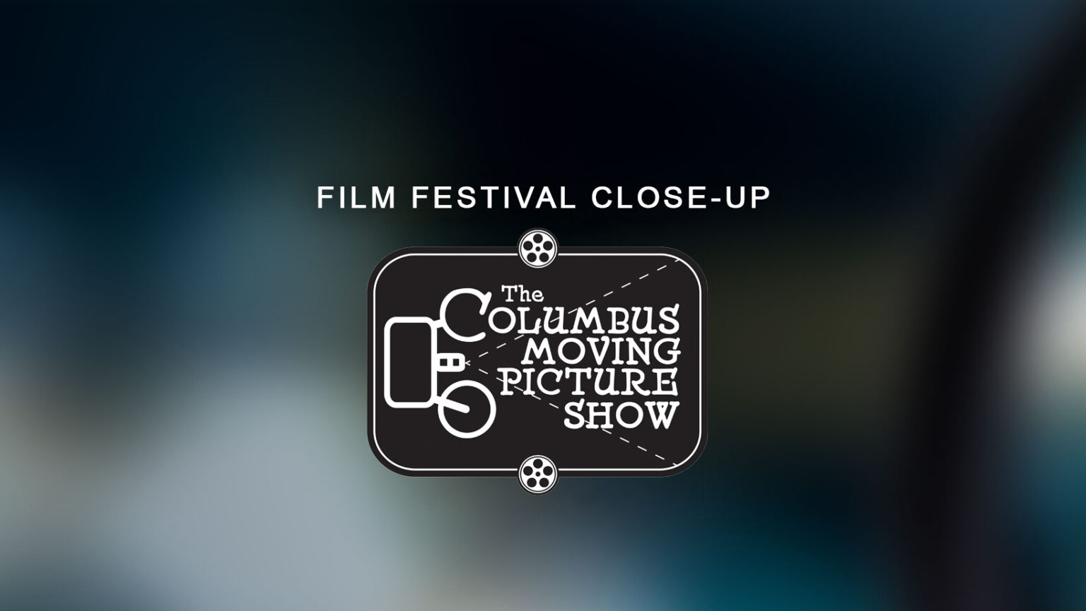 Film Festival Close-Up – Ohio Goes to the Movies